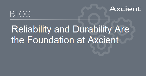 Reliability and Durability Are at Our Foundation - Axcient