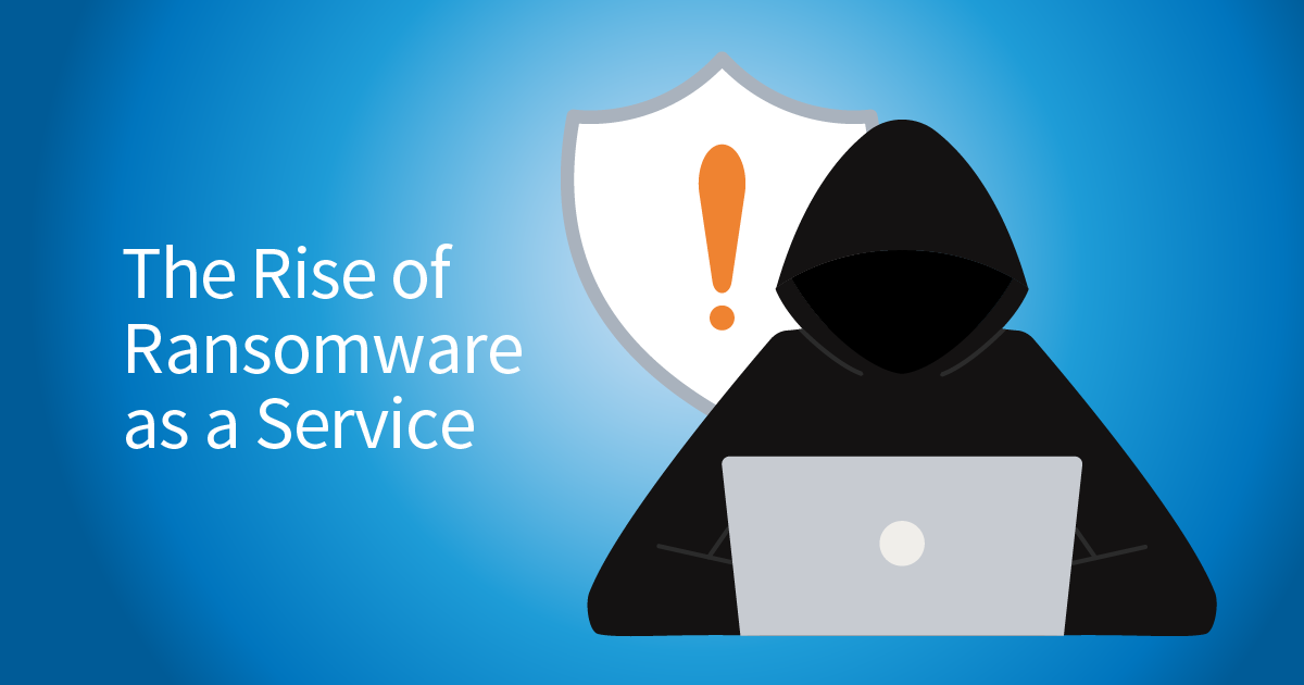 The Rise of Ransomware as a Service | Axcient Blog
