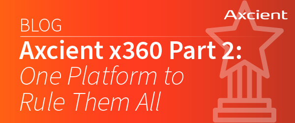 Axcient x360 Part 2: One Platform to Rule Them All - Axcient