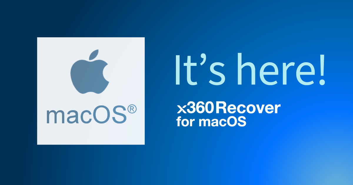 Expanded BCDR with x360Recover for macOS - Axcient